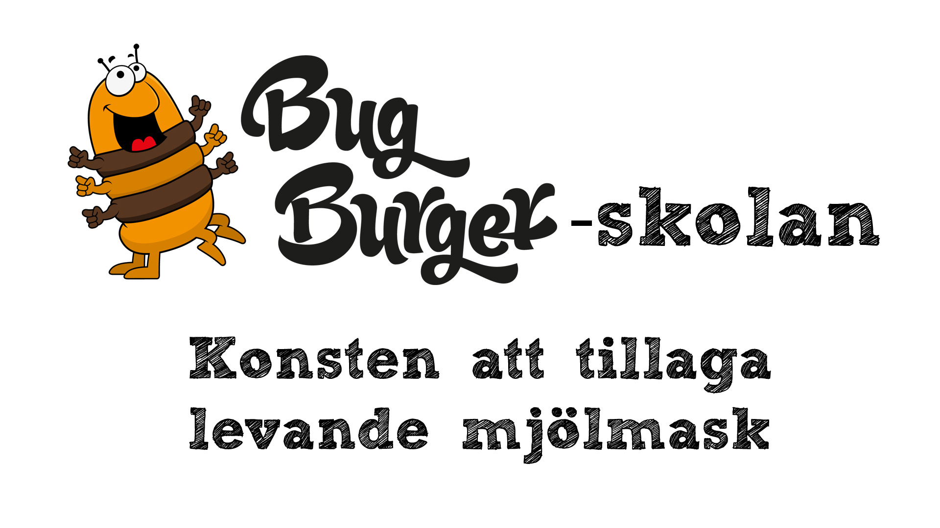 Framtidens mat: Bugburger, och konsten att tillaga en mjölmask - Bug ...